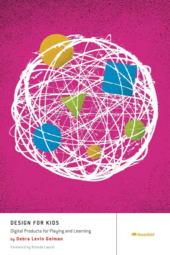 Design for Kids | Rosenfeld Media