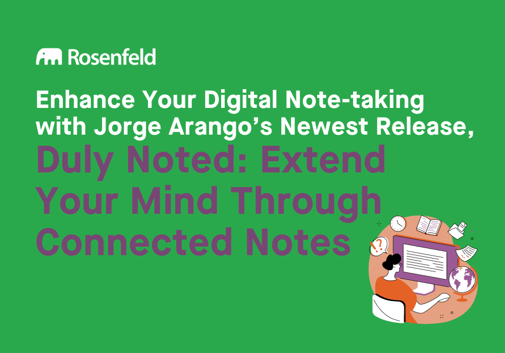 Enhance Your Digital Note-taking with Jorge Arango’s Newest Release ...
