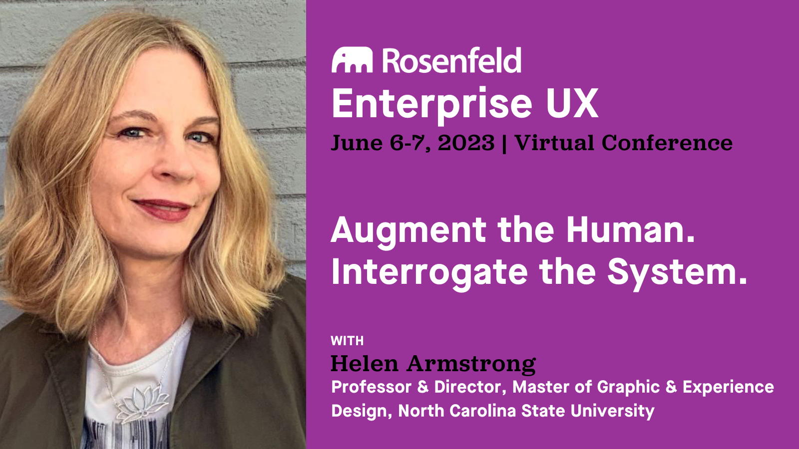 Augment the Human. Interrogate the System. | Enterprise UX 2023